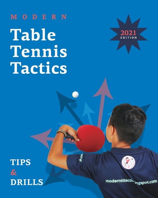 Modern Table Tennis Tactics: Tips & Drills (Paperback) - Walmart.com