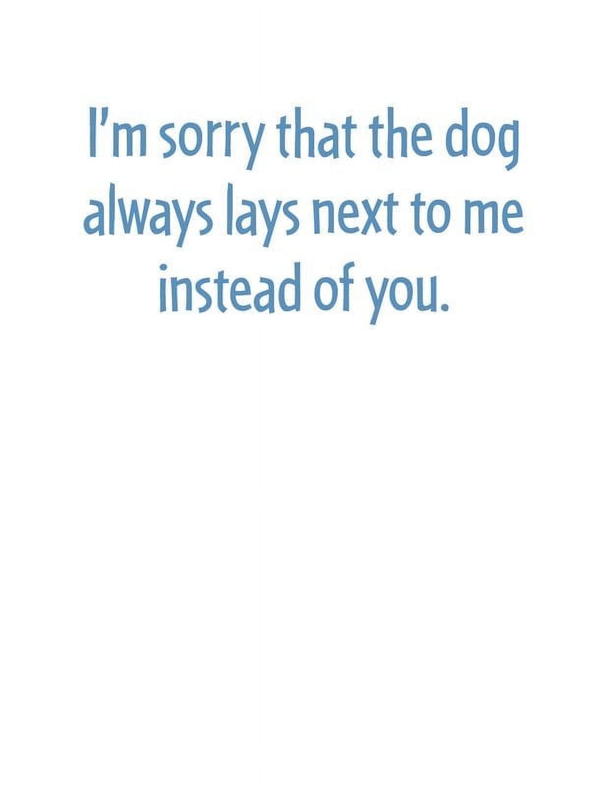 Modern Wit Anniversary Card 4.25x5.5, Blank Inside. Dog Apologies. for ...