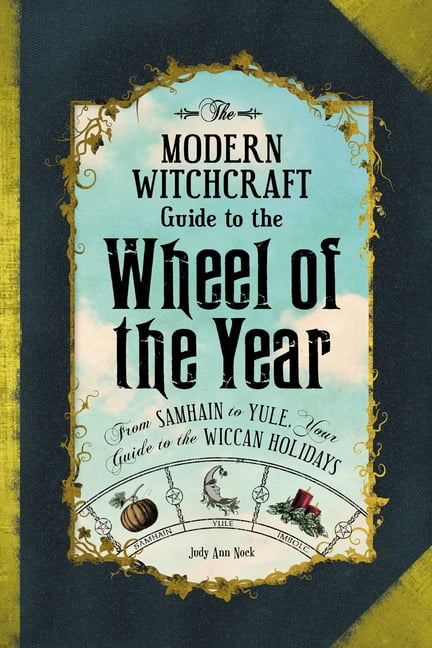 Modern Witchcraft Magic, Spells, Rituals The Modern Witchcraft Guide to ...