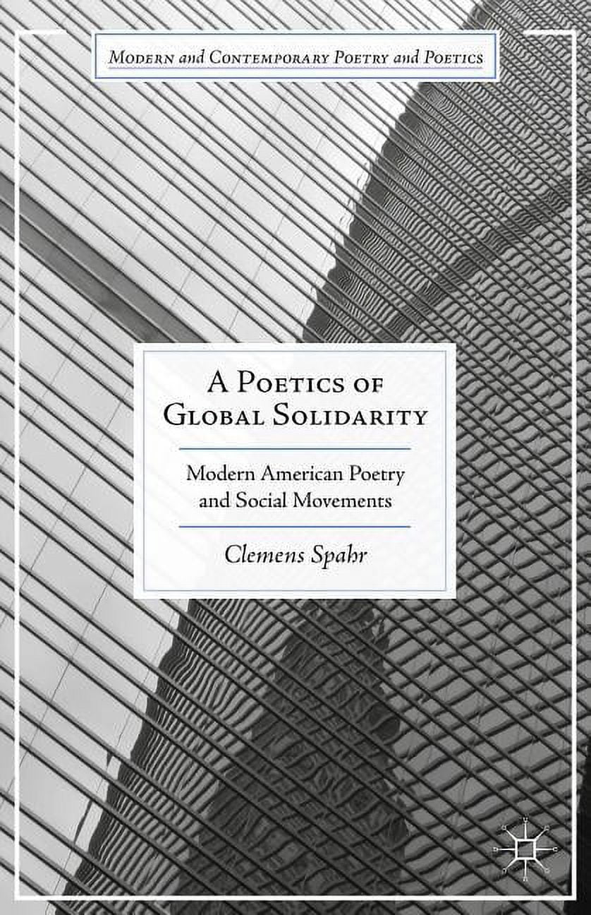 Modern and Contemporary Poetry and Poeti A Poetics of Global Solidarity ...
