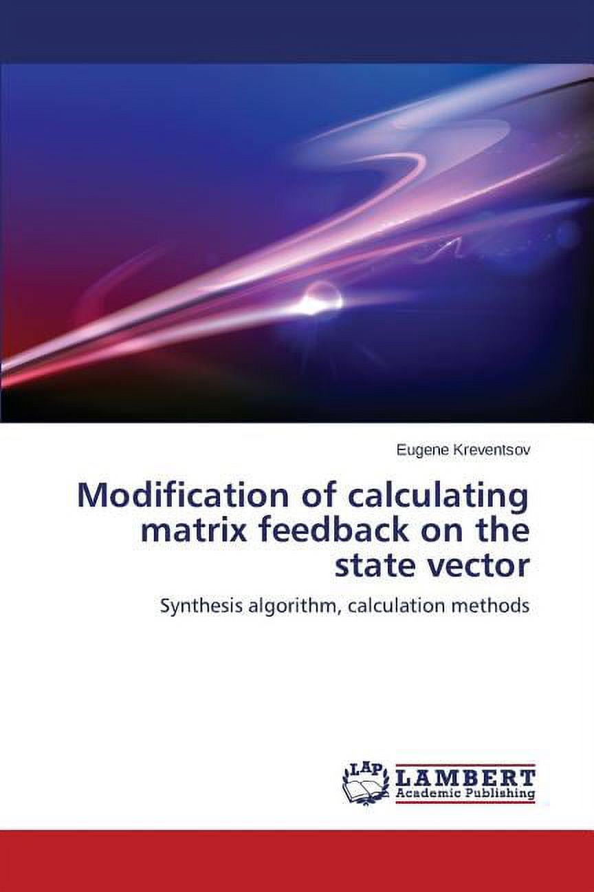 Modification of Calculating Matrix Feedback on the State Vector ...