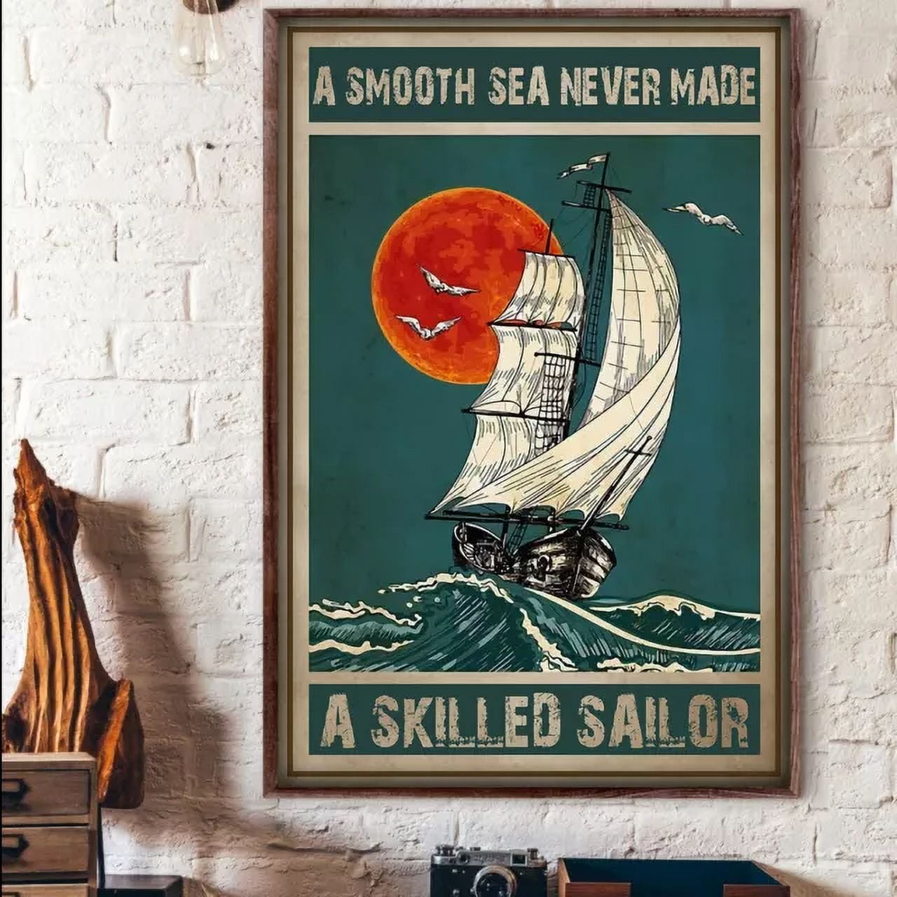 Modroom A Smooth Sea Never Made A Skilled Sailor Vintage Ships Sea Red ...