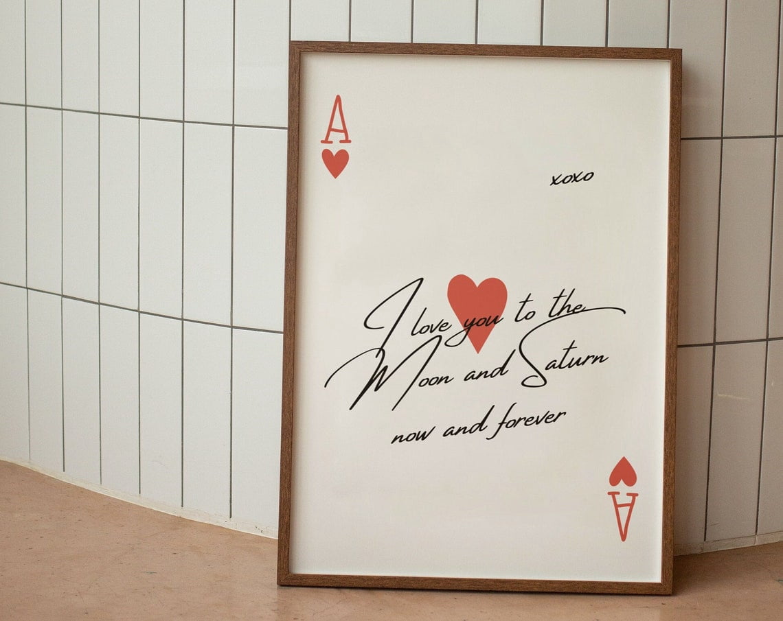 Modroom Ace Of Hearts Print, I Love You To The Moon And Saturn, Trendy ...