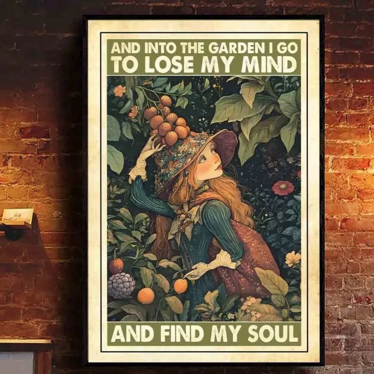 Modroom And Into The Garden I Go To Lose My Mind And Find My Soul ...