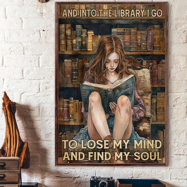 Modroom And Into The Library I Go To Lose My Mind And Find My Soul Girl ...