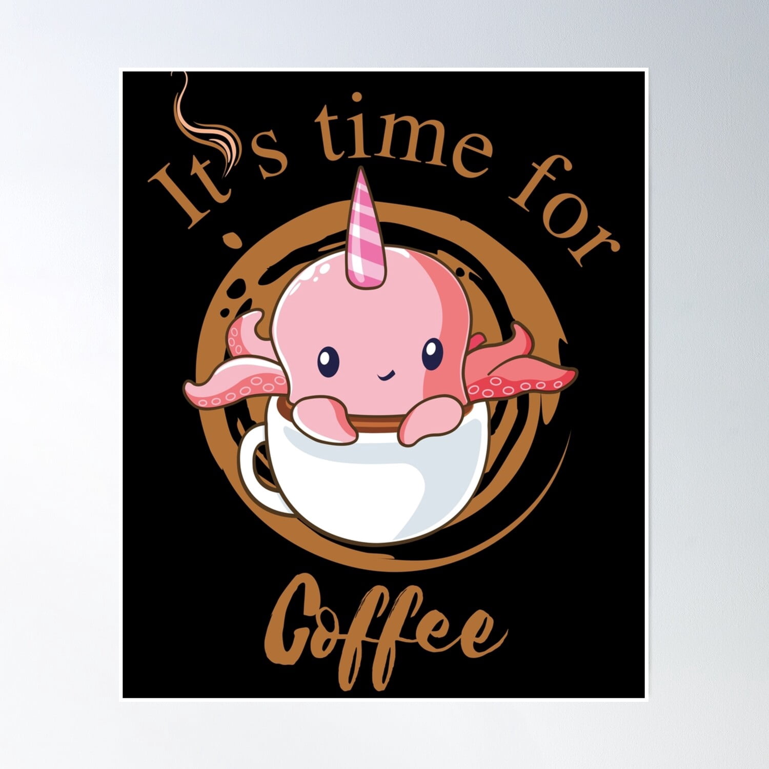 Modroom Baby Squid, Unicorn, Octopus, In A Coffee Mug, It Is Time For ...