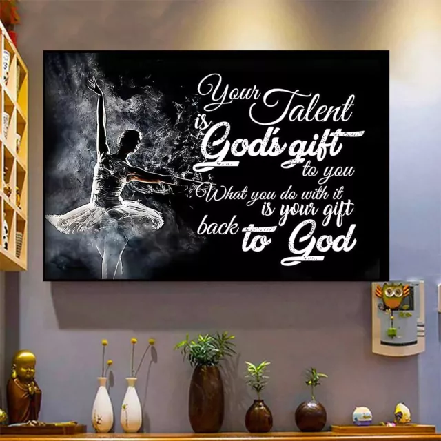 Modroom Ballet Your Talent Is Gods Gift To You What You Do Gift Back To ...