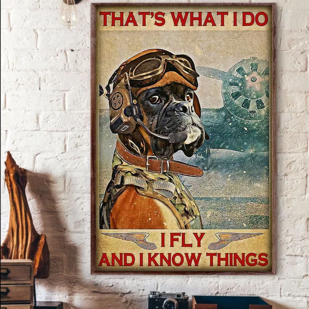 Modroom Beagle Dog Pilot That What I Do I Fly And I Know Things Poster ...