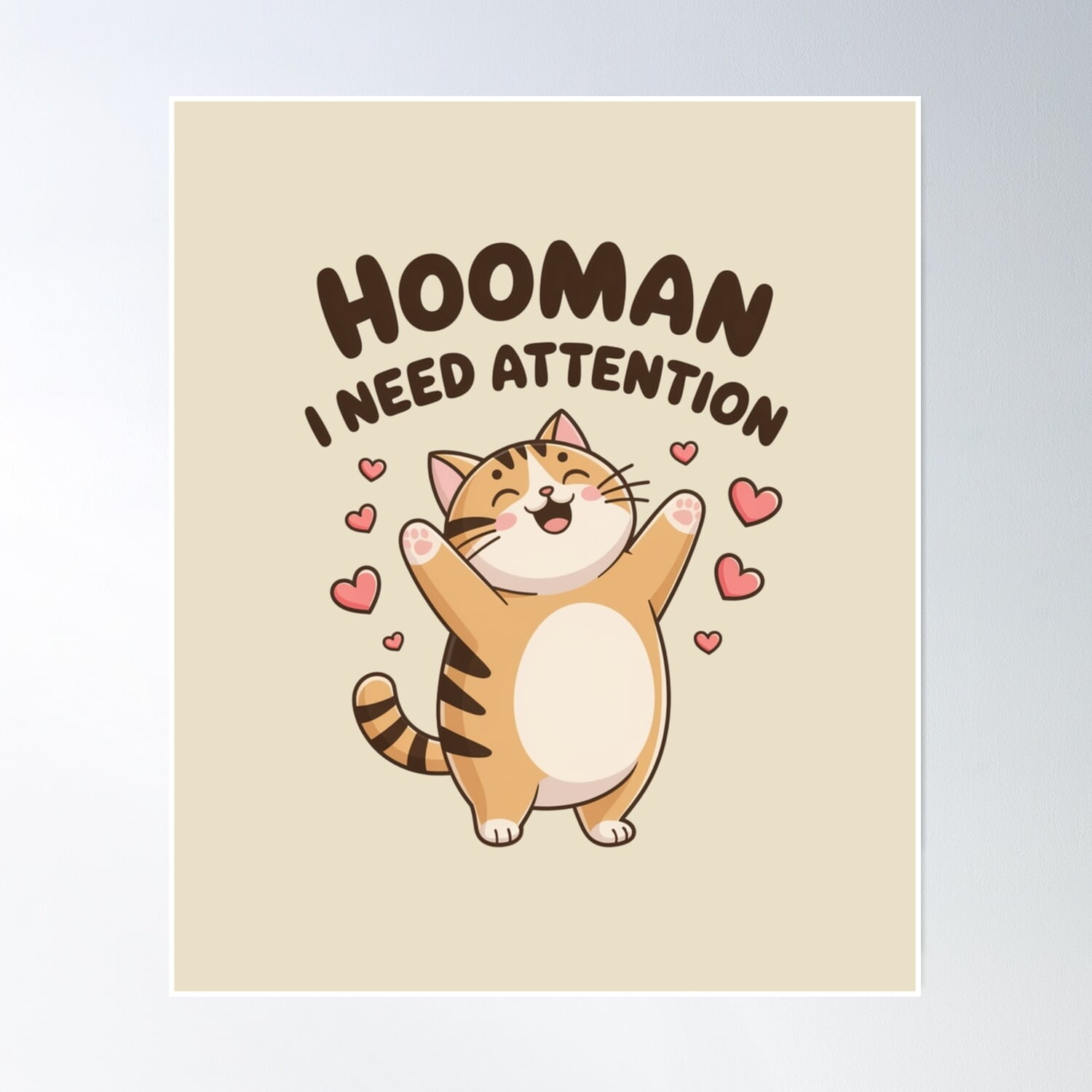 Modroom Chubby Cat Hooman, I Need Attention Poster Wall Art, Modern Wall Decor, 12x18 UNFRAMED ...