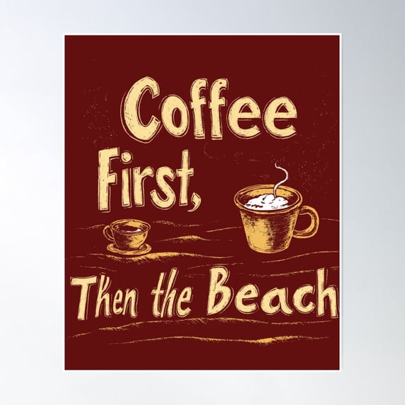 Modroom Coffee First, Then The Beach Poster Wall Art, Modern Wall Decor ...