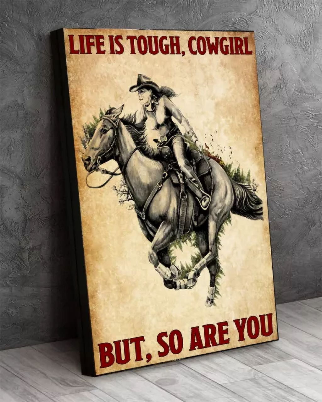 Modroom Cowgirl Life Is Tough But So Are You Rider Horses Horse Riding ...