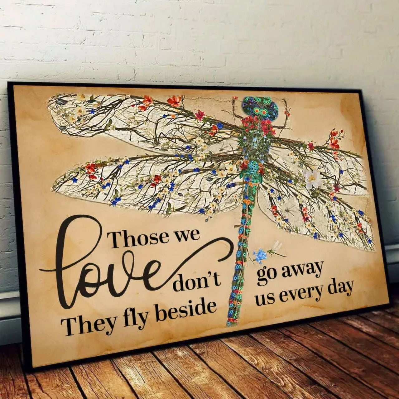 Modroom Dragonfly Those We Love Don'T Go Away They Fly Beside Us Every ...