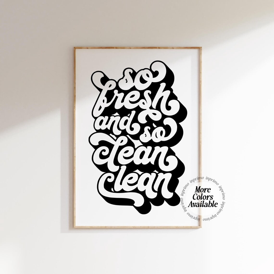 Modroom So Fresh And So Clean Clean Bathroom Wall Art Print | Fun Boys ...