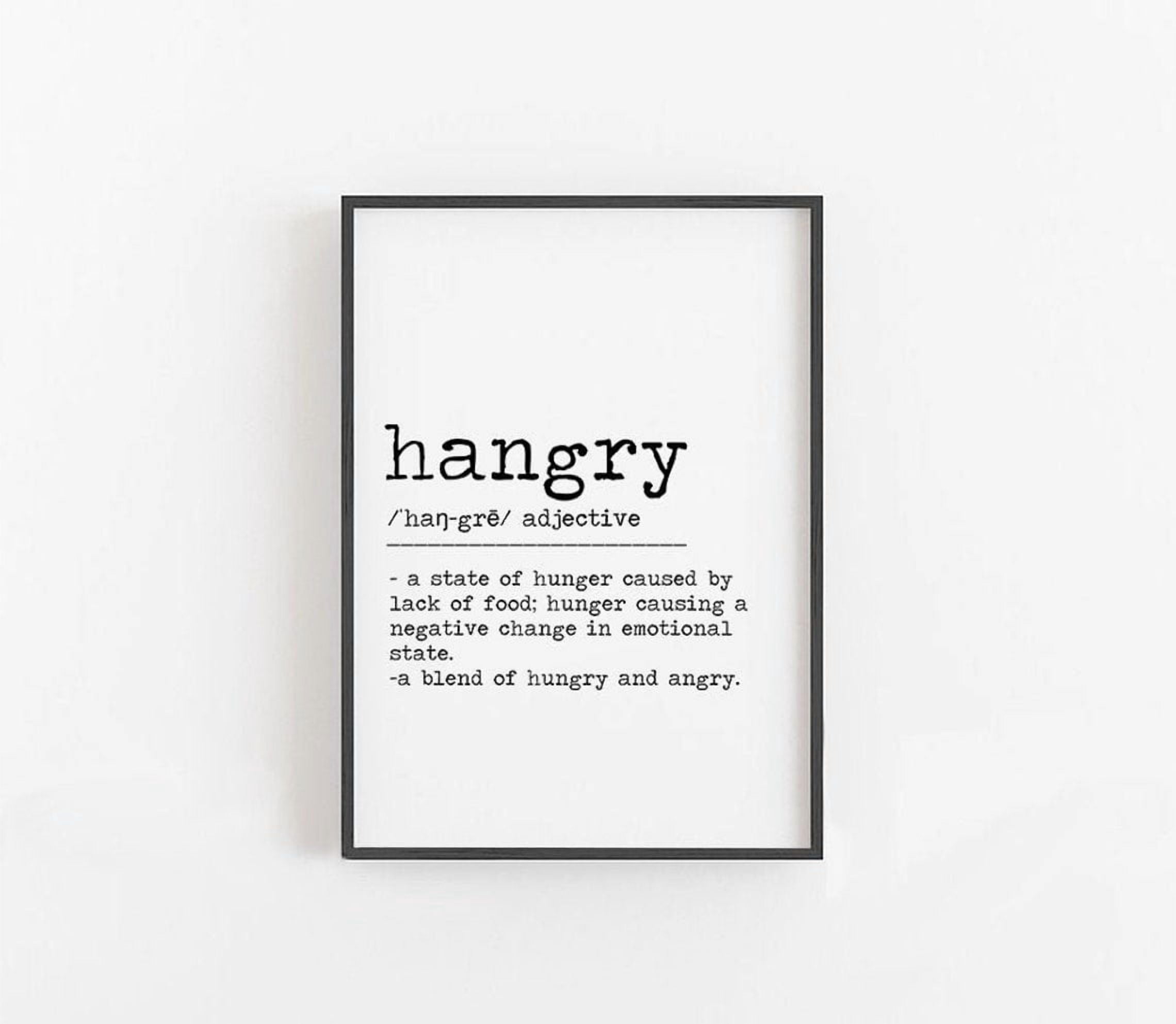 Modroom Hangry Definition Poster – Food Quote Wall Art Print for ...