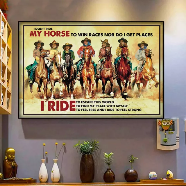 Modroom I Don'T Ride My Horse To Win Races Nor Do I Get Places Cowgirl ...