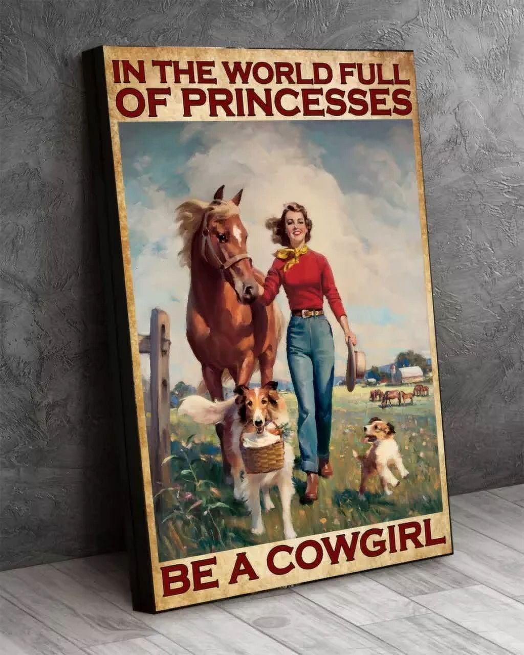 Modroom In The World Full Of Princesses Be A Cowgirl Horses Rider Horse ...