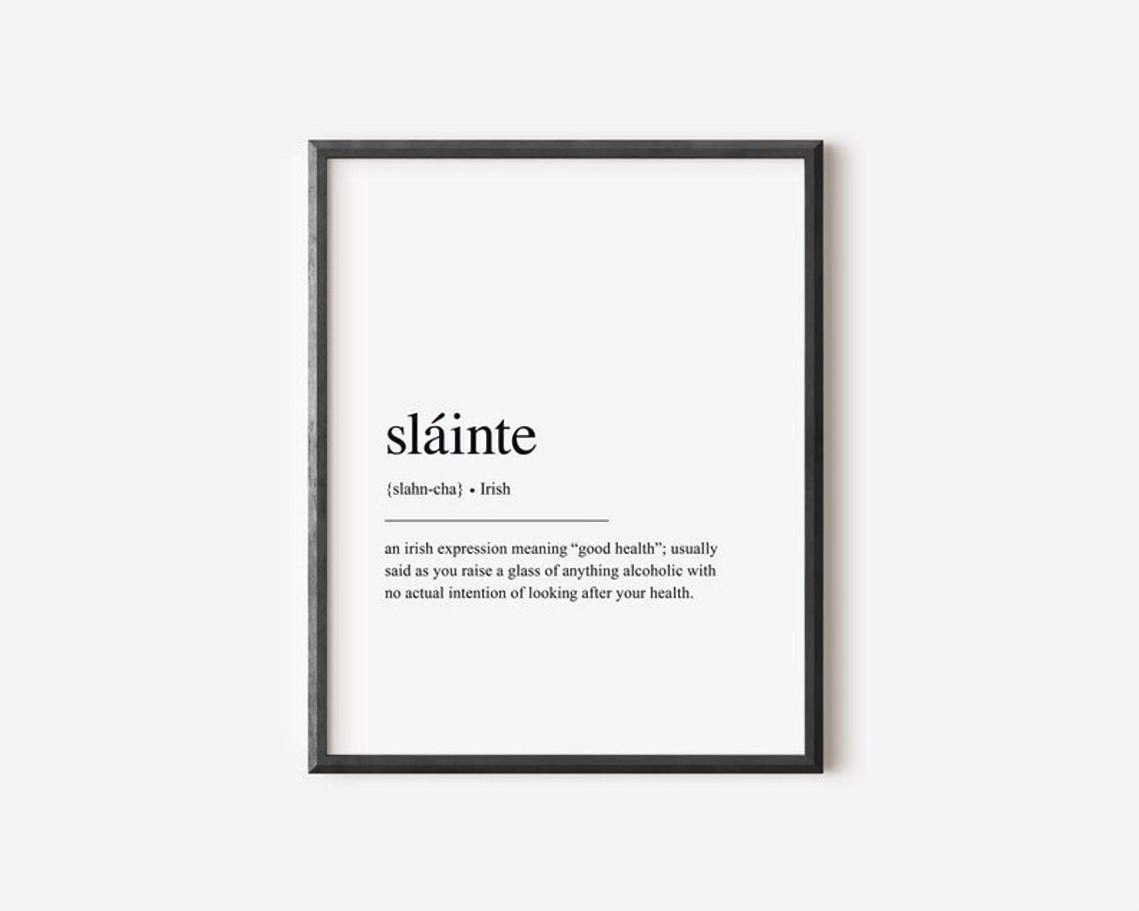 Modroom | Irish Slàinte Definition, Irish Wall Art, Irish Saying ...