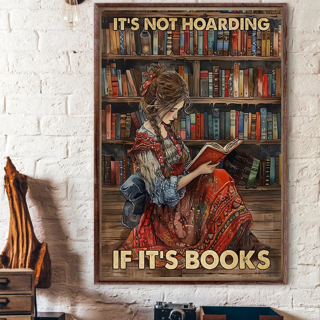 Modroom It'S Not Hoarding If It Books Girl Reading Book In The Library ...
