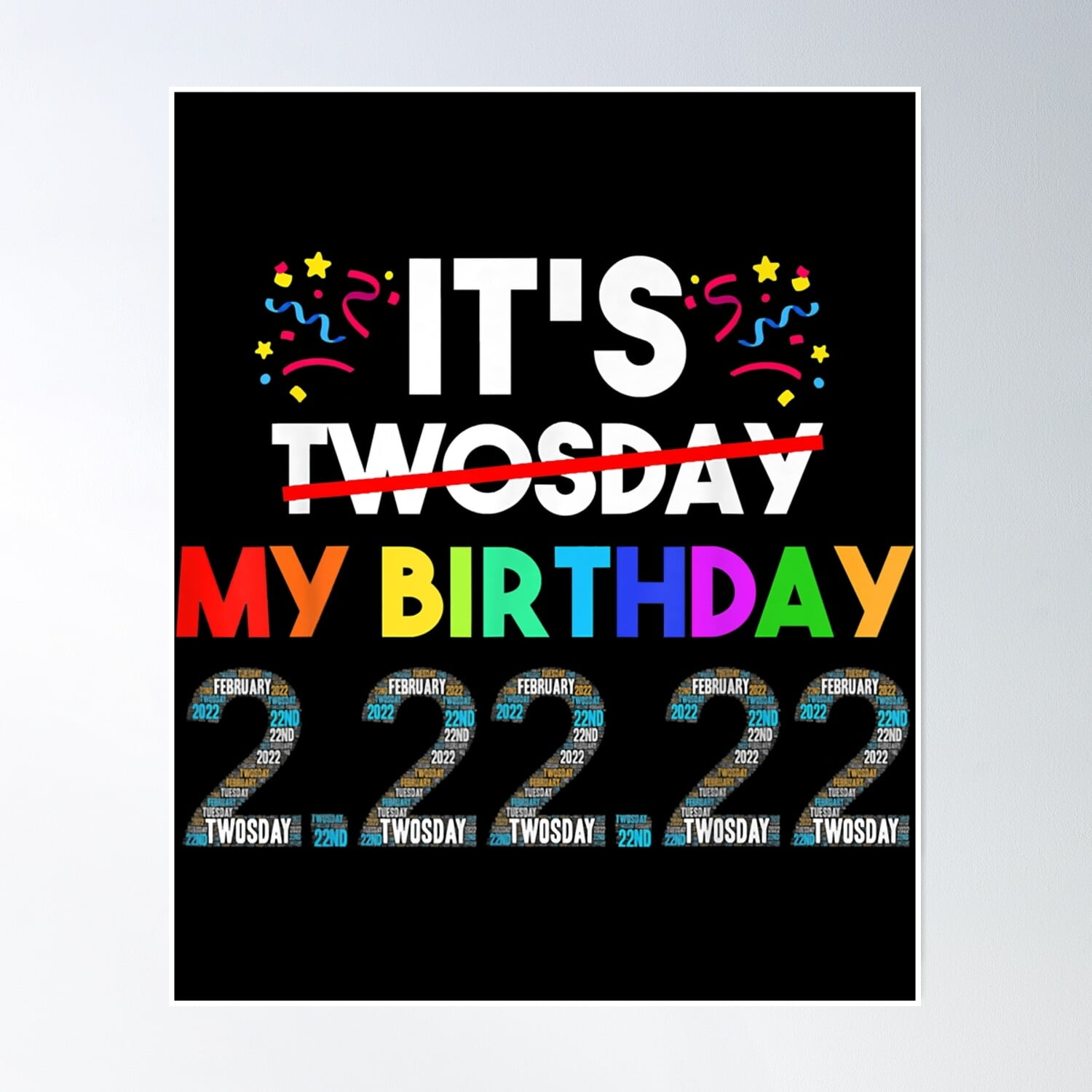 Modroom Its My Birthday Twosday Tuesday 2 22 22 Feb 2Nd 2022 Poster ...