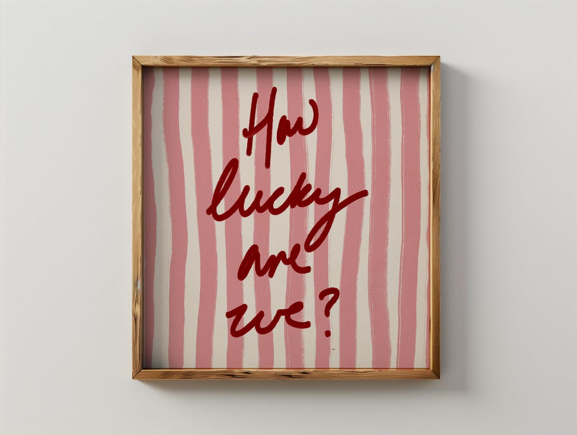Modroom How Lucky Are We Print, Pink Red Stripe, Trendy Aesthetic Home ...