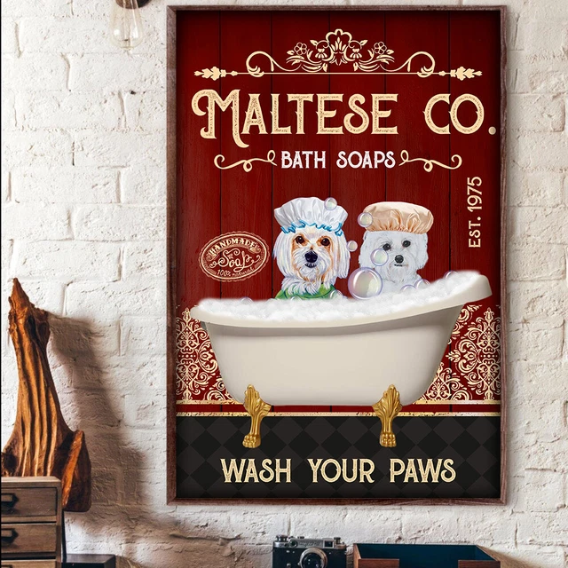 Modroom Maltese Co Bath Soaps Wash Your Paws Bathroom Dog Dogs Puppy ...