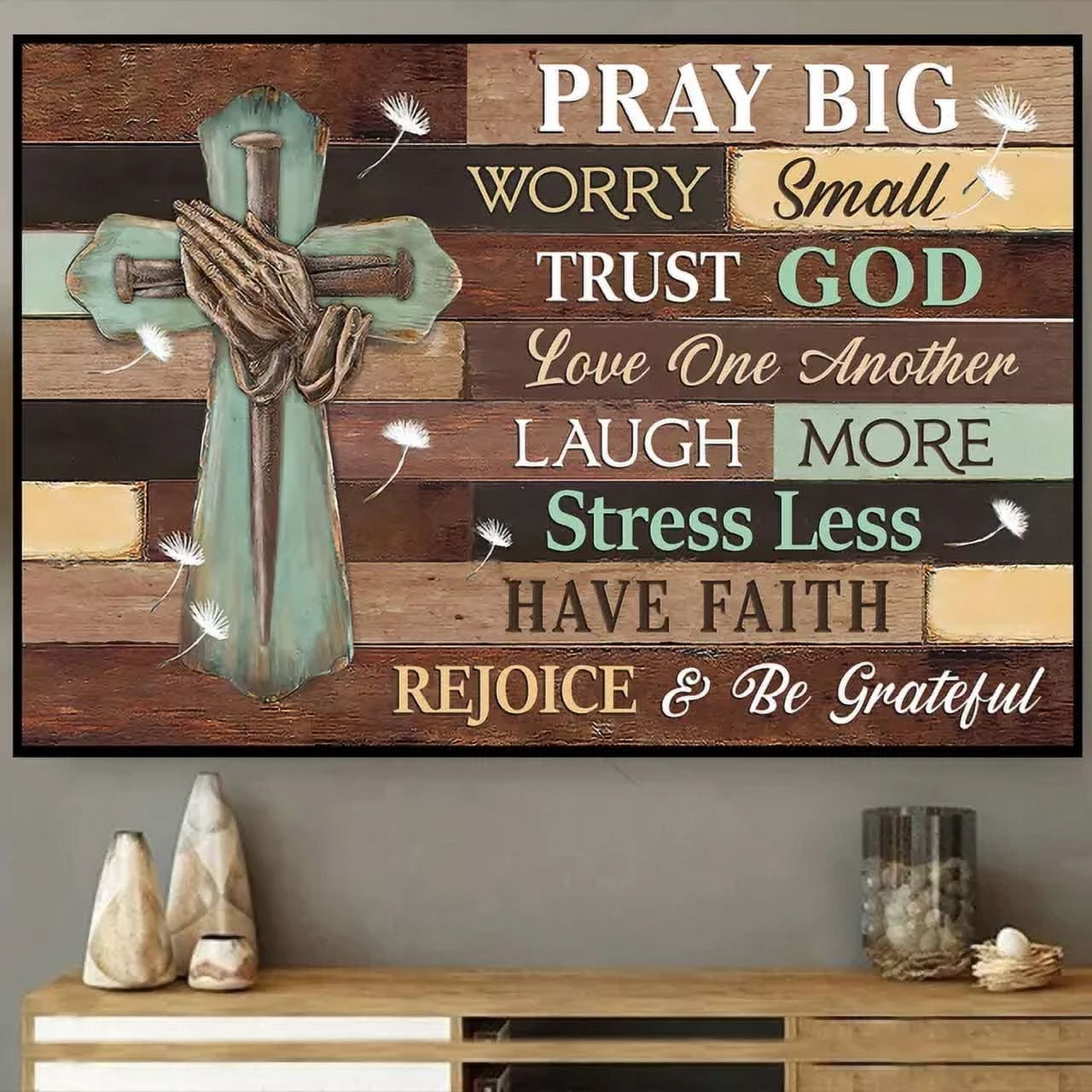 Modroom Pray Big Worry Small Trust God Stress Less Have Faith Poster ...