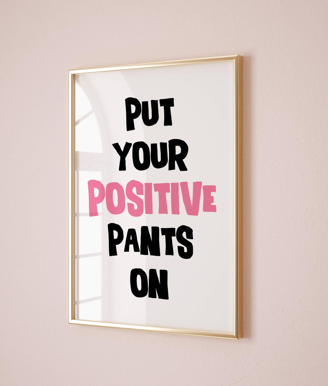 Modroom Put Your Positive Pants On Print Pink Black Poster Art Retro ...