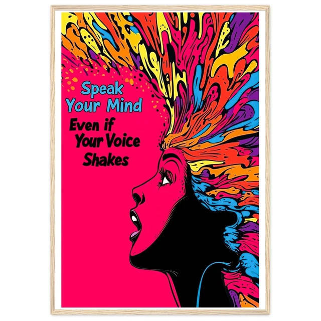 Modroom Speak Your Mind Even If Your Voice Shakes Poster Wall Art ...