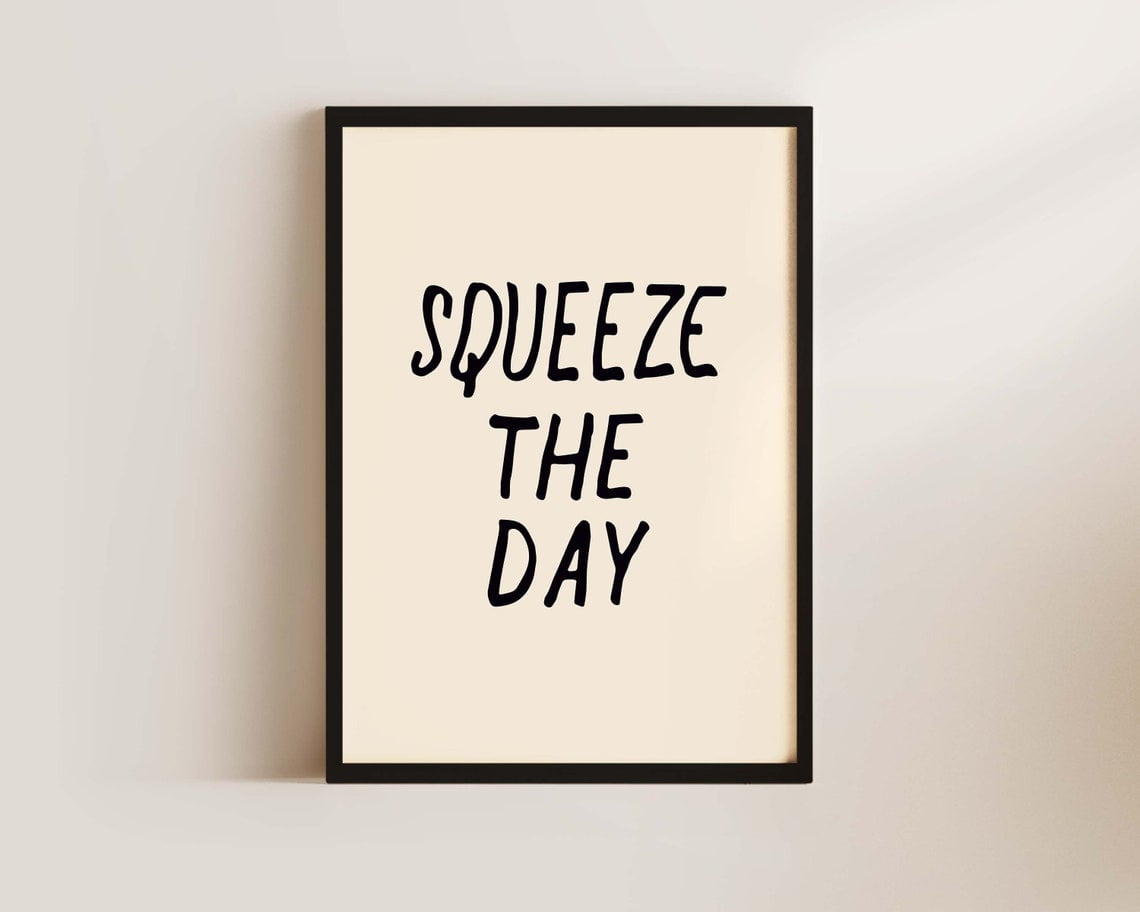 Modroom Squeeze The Day Print, Motivational Poster, Bedroom Print, Boho ...