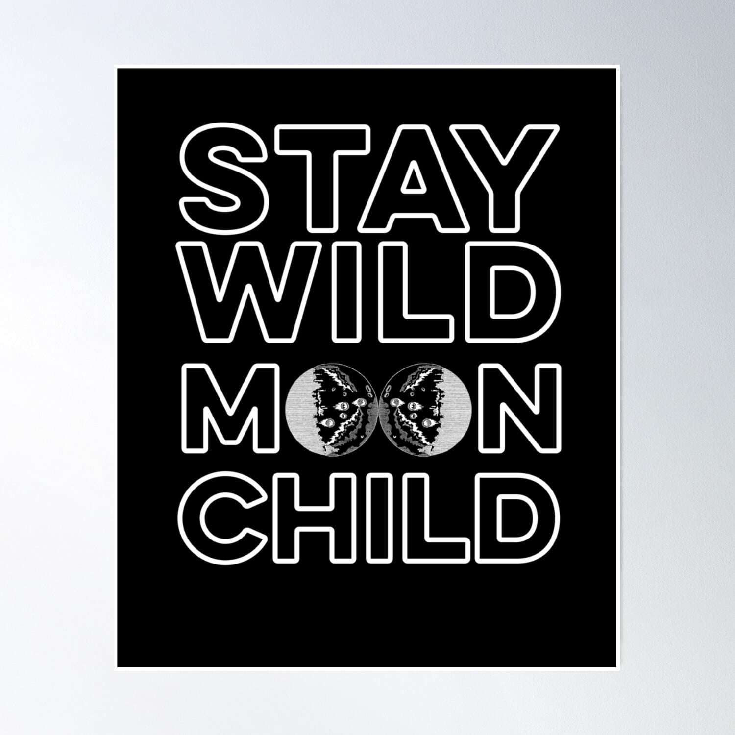 Modroom Stay Wild Moonchild Moon Lovers Poster Wall Art, Modern Wall ...