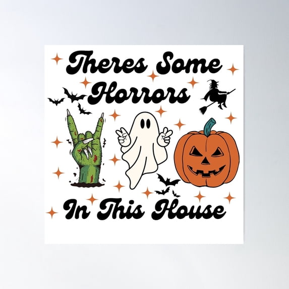 Modroom Theres Some Horrors In This House Poster, Modern Decor, 16x16 ...