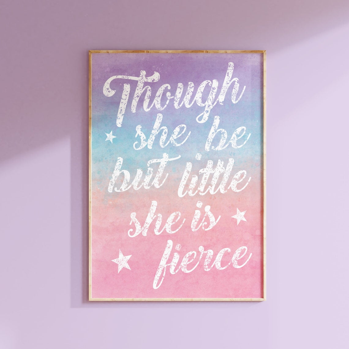 Modroom Though She Be But Little She Is Fierce Quote Print Positive ...