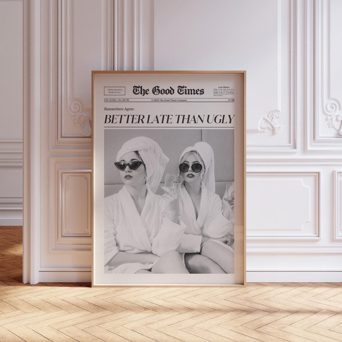 Modroom Trendy Newspaper Poster Better Late Than Ugly Print Vintage ...