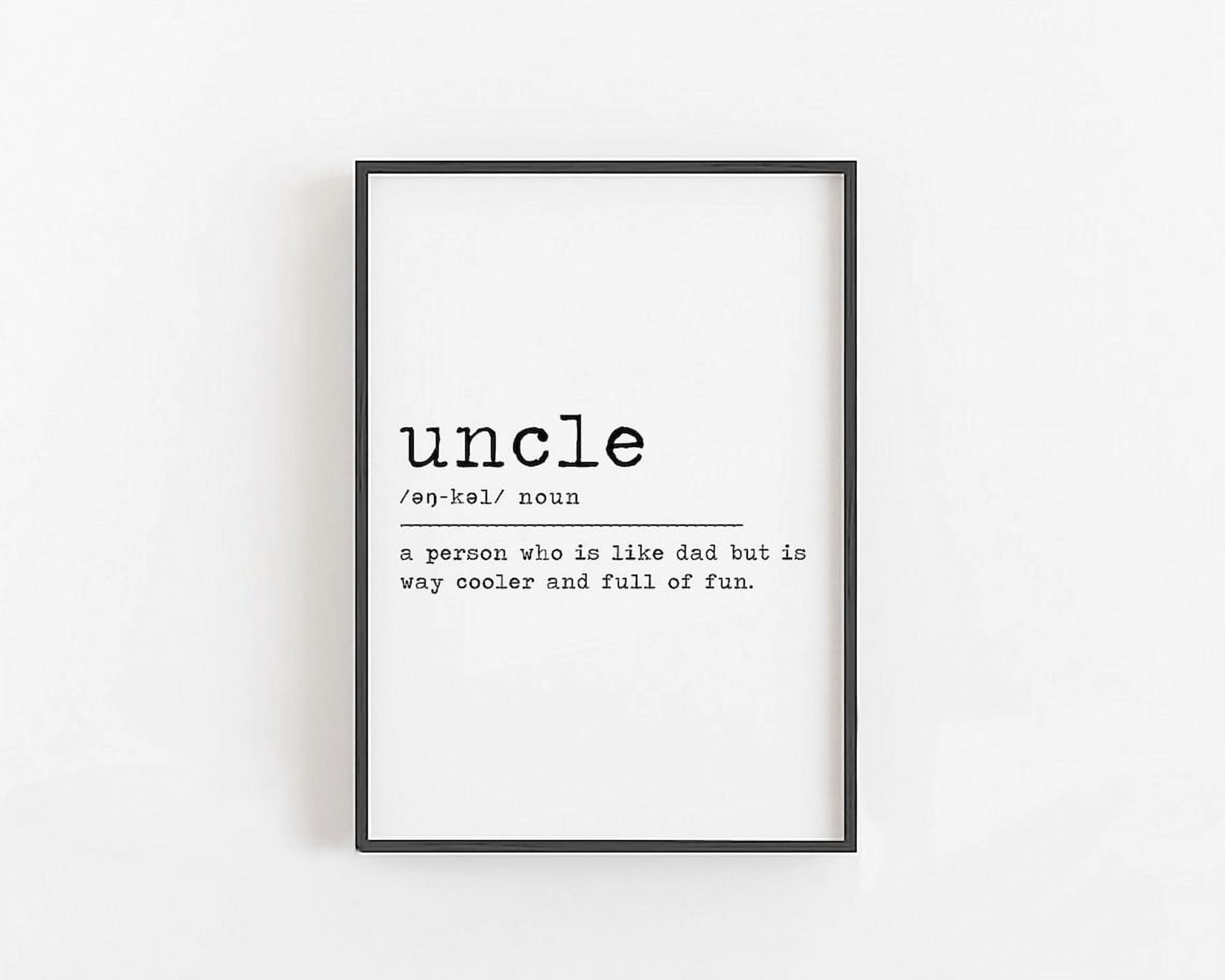 Modroom Uncle Definition Poster – Thoughtful Wall Art Uncles from Niece ...