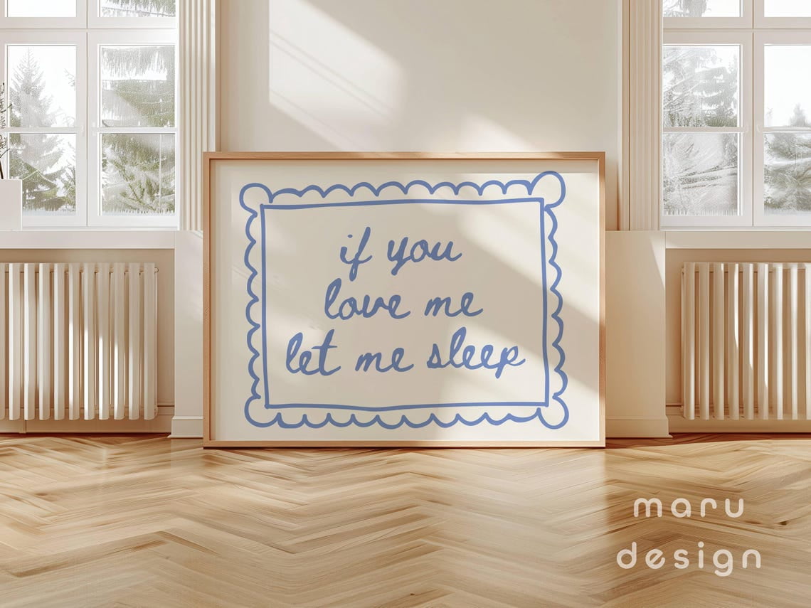 Modroom If You Love Me Let Me Sleep Wall Art, Trendy Horizontal Print ...