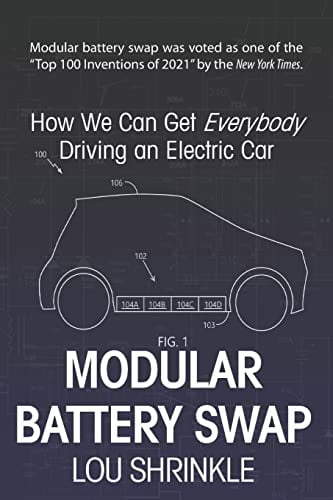 Pre-Owned Modular Battery Swap: How We Can Get Everybody Driving an ...