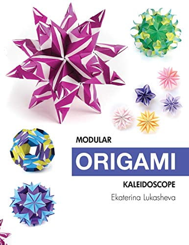 Pre-Owned Modular Origami Kaleidoscope: 30 models you can do yourself ...