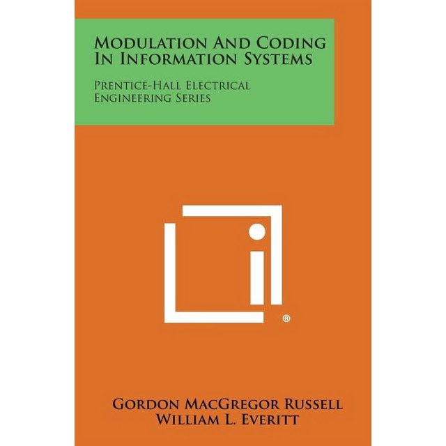 Modulation And Coding In Information Systems : Prentice-Hall Electrical Engineering Series ...