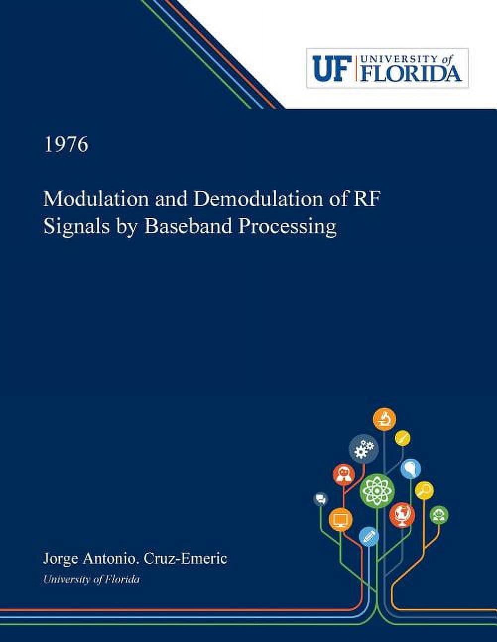 Modulation and Demodulation of RF Signals by Baseband Processing ...