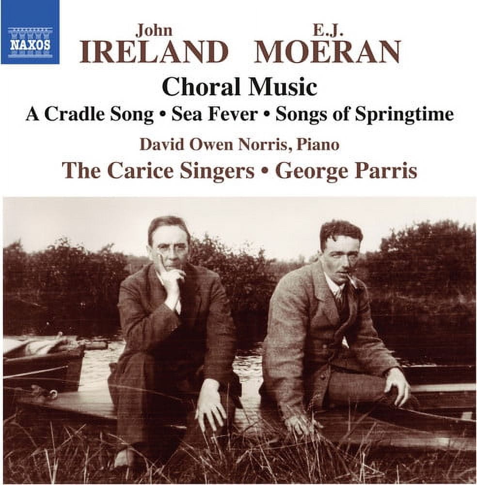 Moeran / Ireland / Norris,Owen - E.J. Moeran & John Ireland: Choral ...