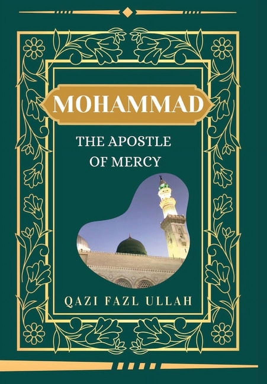 Mohammad The Apostle Of Mercy, (Hardcover) - Walmart.com