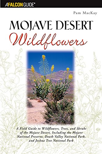 Pre-Owned Mojave Desert Wildflowers: A Field Guide to Wildflowers ...