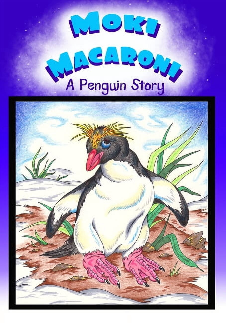 Vanessa Knight Legacy Moki Macaroni A Penguin Story: A Children's ...