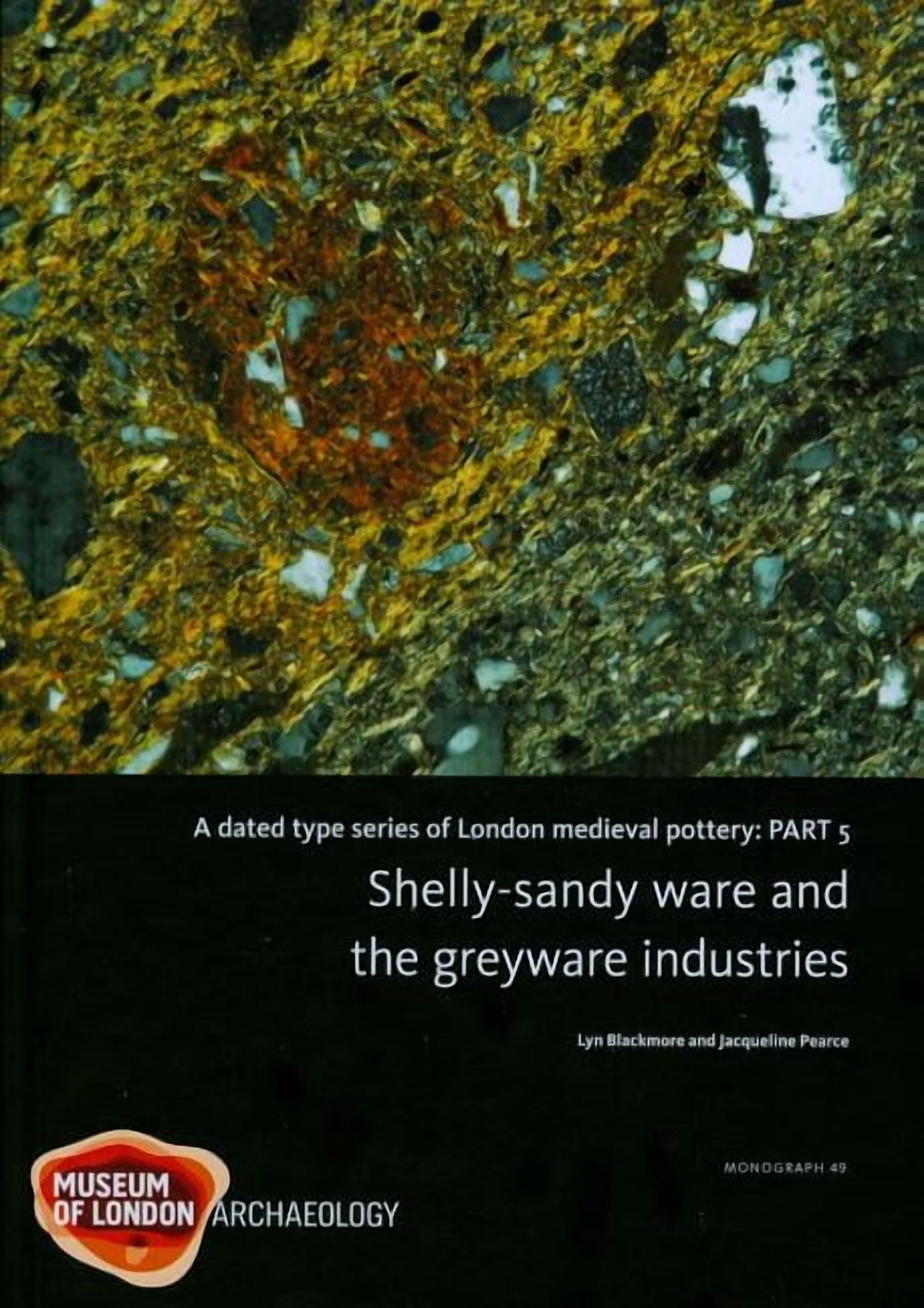 Mola Monograph: A Dated Type Series of London Medieval Pottery : Part 5 ...