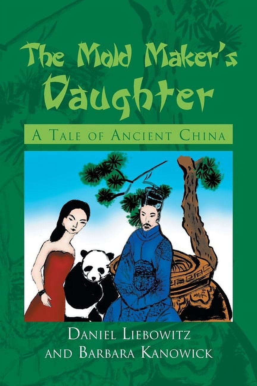 Mold Maker's Daughter : A Tale of Ancient China - Walmart.com