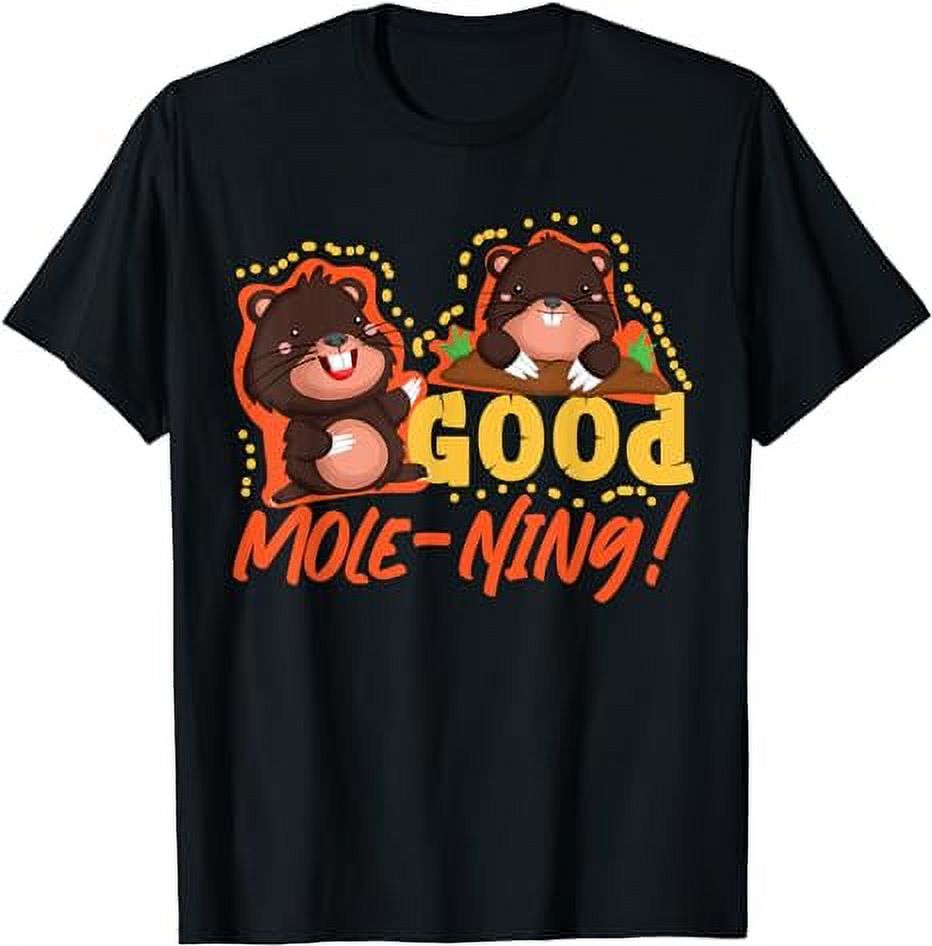 Mole Animal: Good Mole-Ning! T-Shirt - Walmart.com