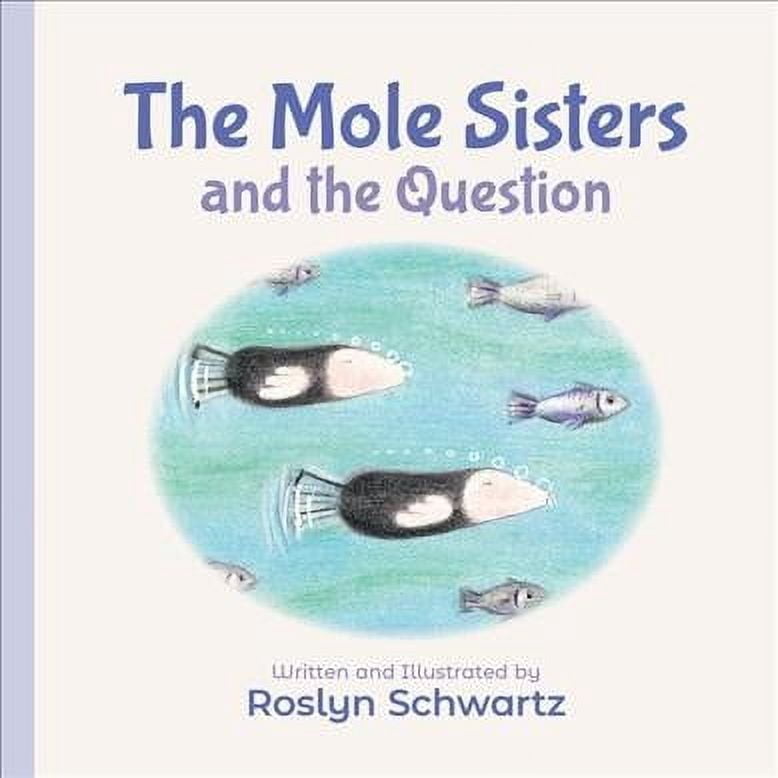 Mole Sisters: The Mole Sisters and the Question (Board Book) - Walmart.com