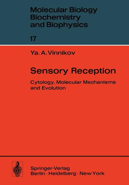 Molecular Biology, Biochemistry and Biop Sensory Reception: Cytology ...
