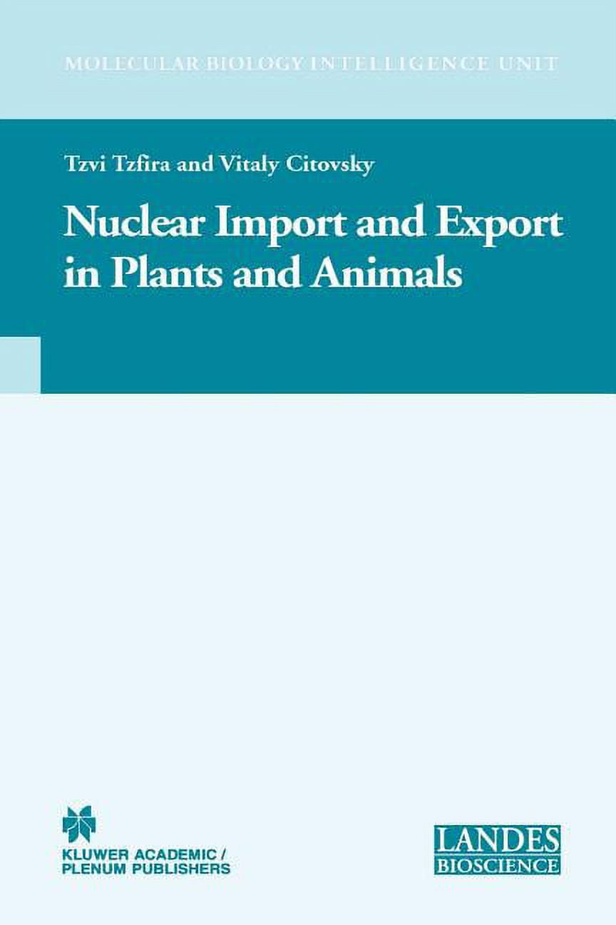 Molecular Biology Intelligence Unit Nuclear Import and Export in Plants ...