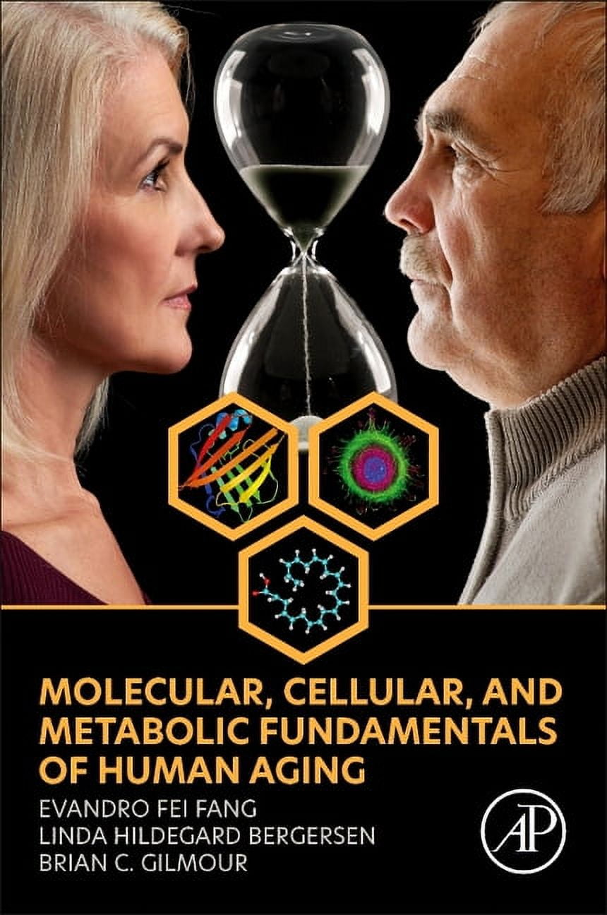 Molecular, Cellular, and Metabolic Fundamentals of Human Aging ...